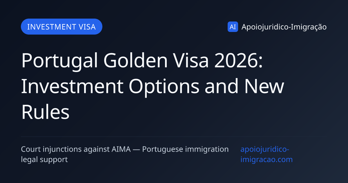 Portugal Golden Visa 2026: Investment Options, New Rules, and ...